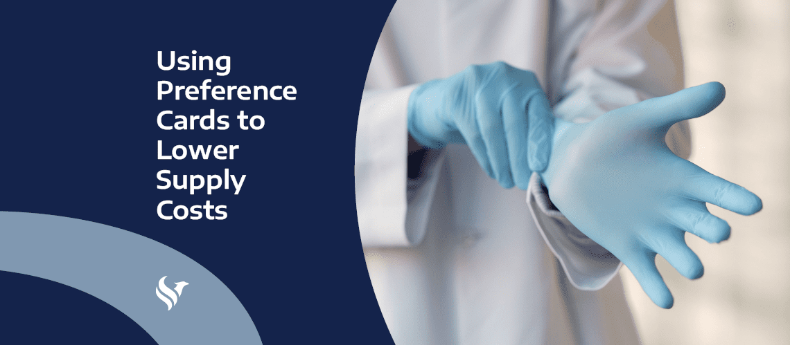 How Surgery Preference Cards Lower Costs | HST Pathways