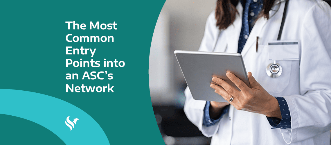 The Most Common Entry Points into an ASC’s Network - HST Pathways
