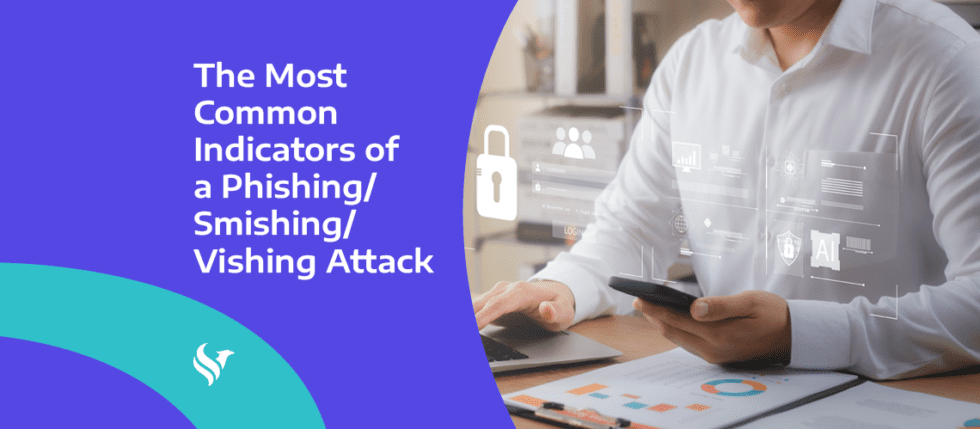 The Most Common Indicators of a Phishing/Smishing/Vishing Attack - HST ...