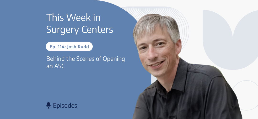 Behind the Scenes of Opening an ASC - HST Pathways