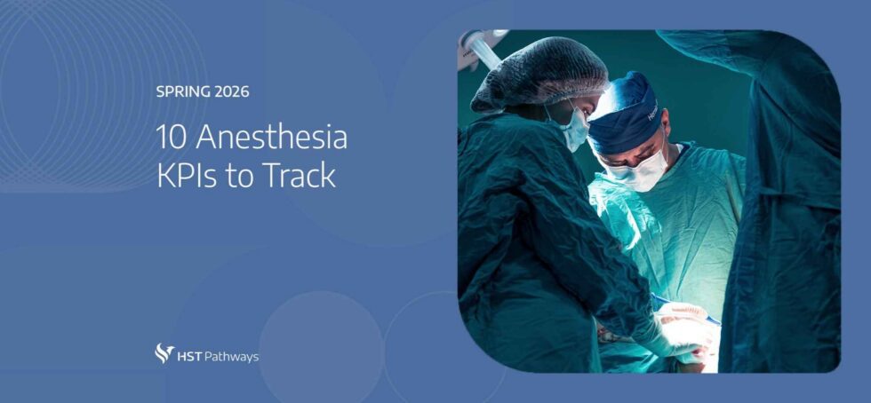 Top Anesthesia Quality Metrics to Track | HST Pathways